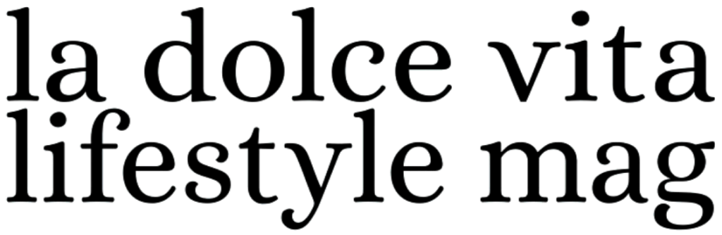 Read La Dolce Vita Lifestyle Magazine - La Dolce Vita Lifestyle Magazine
